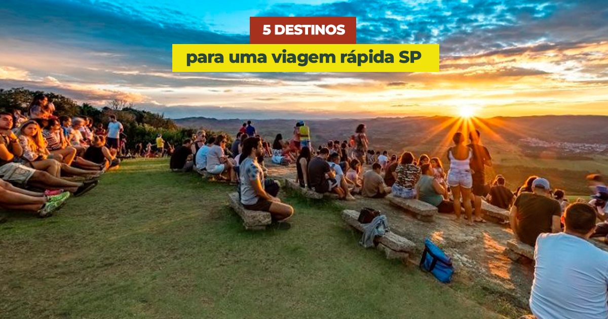 5 destinos para uma viagem rápida SP